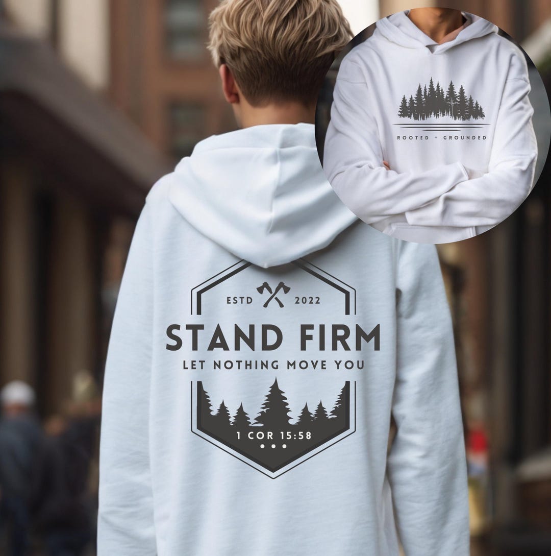 Stand Firm Rooted + Grounded Christian Hoodie, 1 Cor 15:58 Bible Verse ...