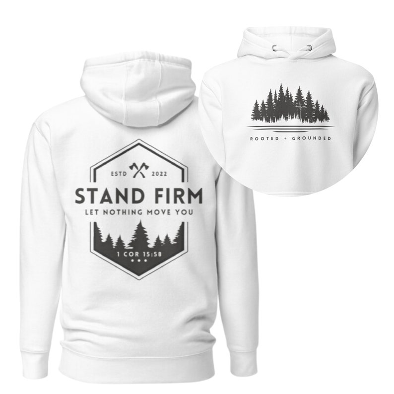 Stand Firm Rooted + Grounded Christian Hoodie, 1 Cor 15:58 Bible Verse ...