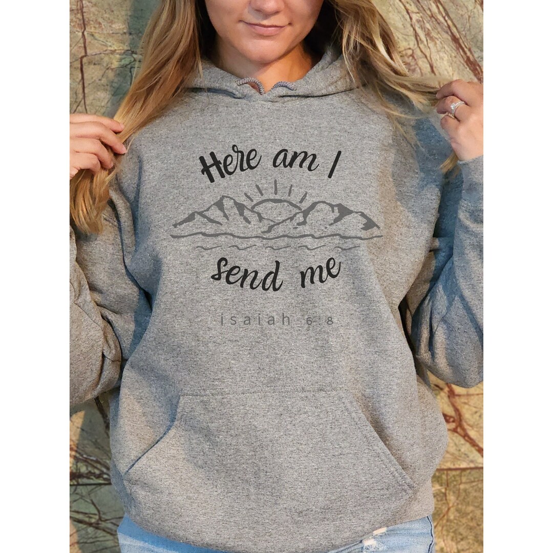 Here Am I Send Me Isaiah 6:8 Bible Verse Hoodie, Christian Missionary ...