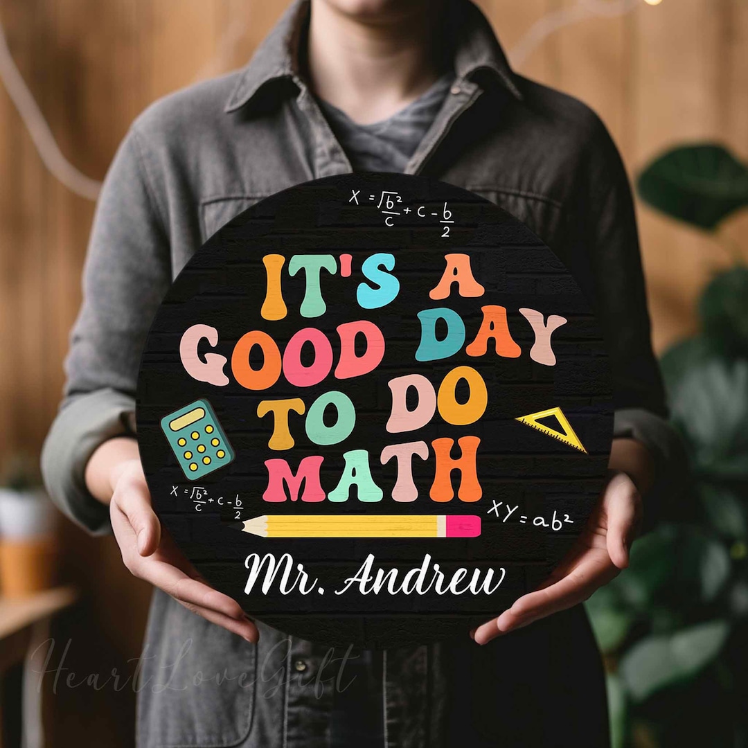 It's A Good Day to Do Math Door Sign, Personalized Mathematic Teacher ...