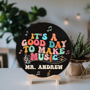 Personalized Music Teacher Welcome Sign, It's A Good Day to Make Music ...