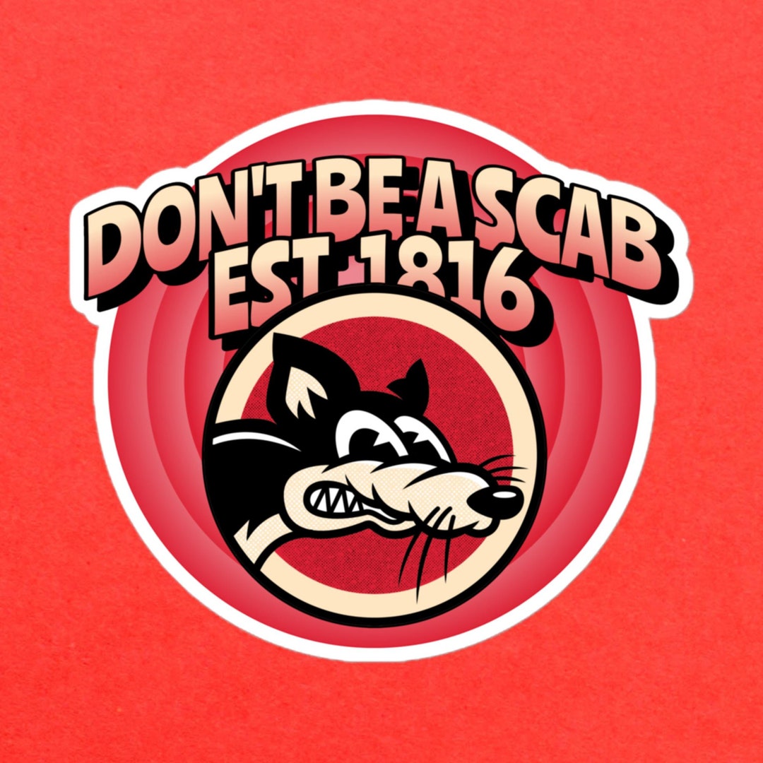 Don't Be A Scab Est. 1816 With Cartoon Rat Bubble-free Stickers - Etsy