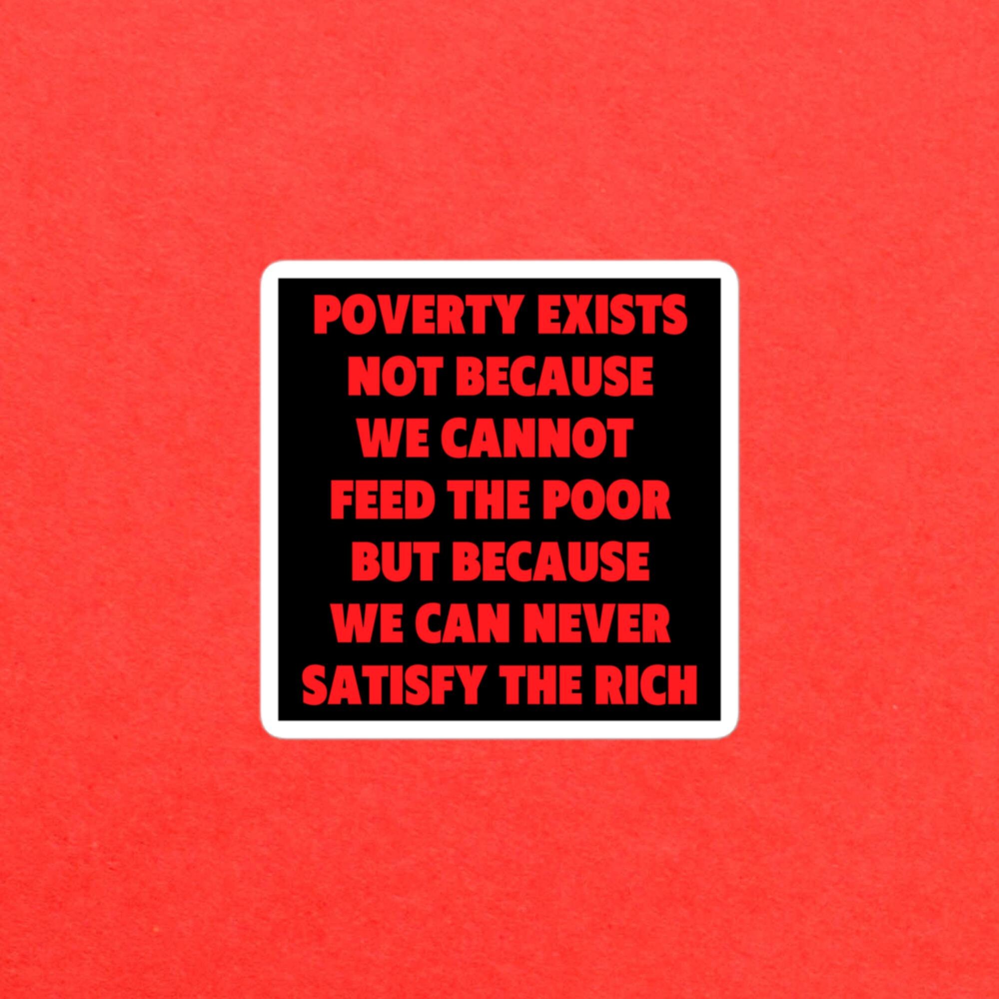 Poverty Exists Not Because We Cannot Feed the Poor but Because We Can ...