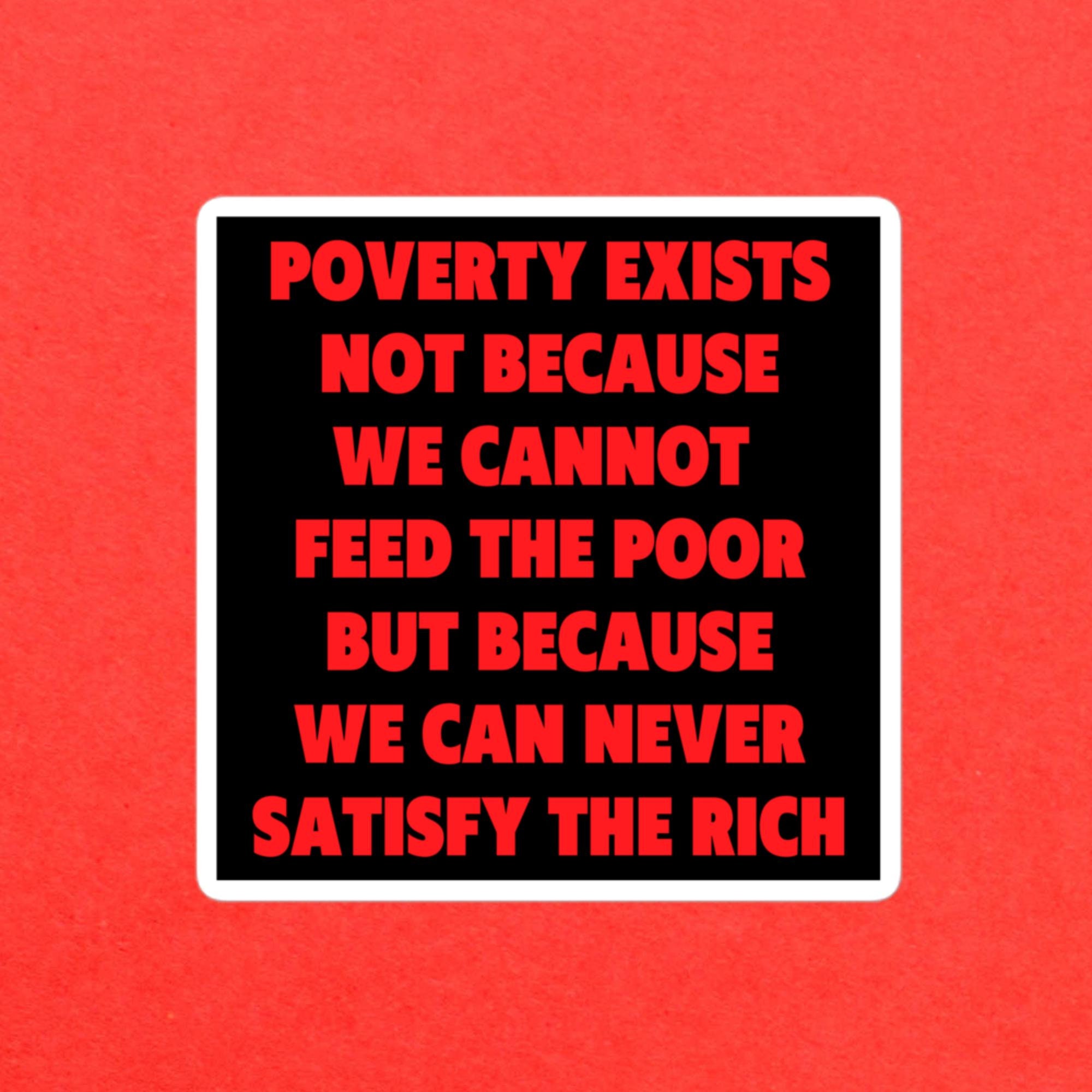 Poverty Exists Not Because We Cannot Feed the Poor but Because We Can ...