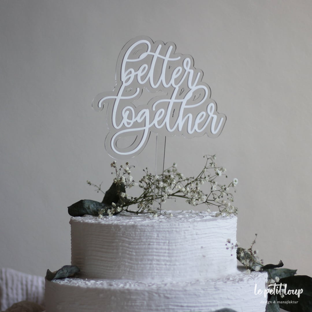 3D Cake Topper Wedding better Together / Two-layer Cake Topper / Cake ...