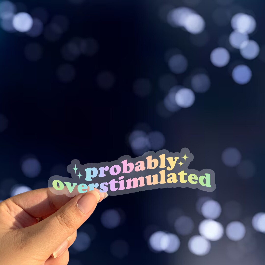 Probably Overstimulated Retro Sticker, ADHD Sticker, Cute Sticker Gift ...