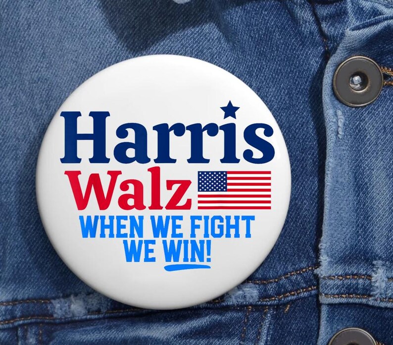 Kamala Tim Walz When We Fight We Win Pin Buttons in 3 Sizes, Harris for ...