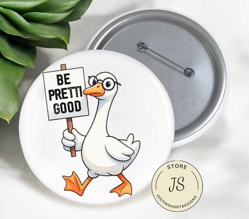 Be Pretti Good Pin Buttons in 3 Sizes- Activism Accessory, Political ...