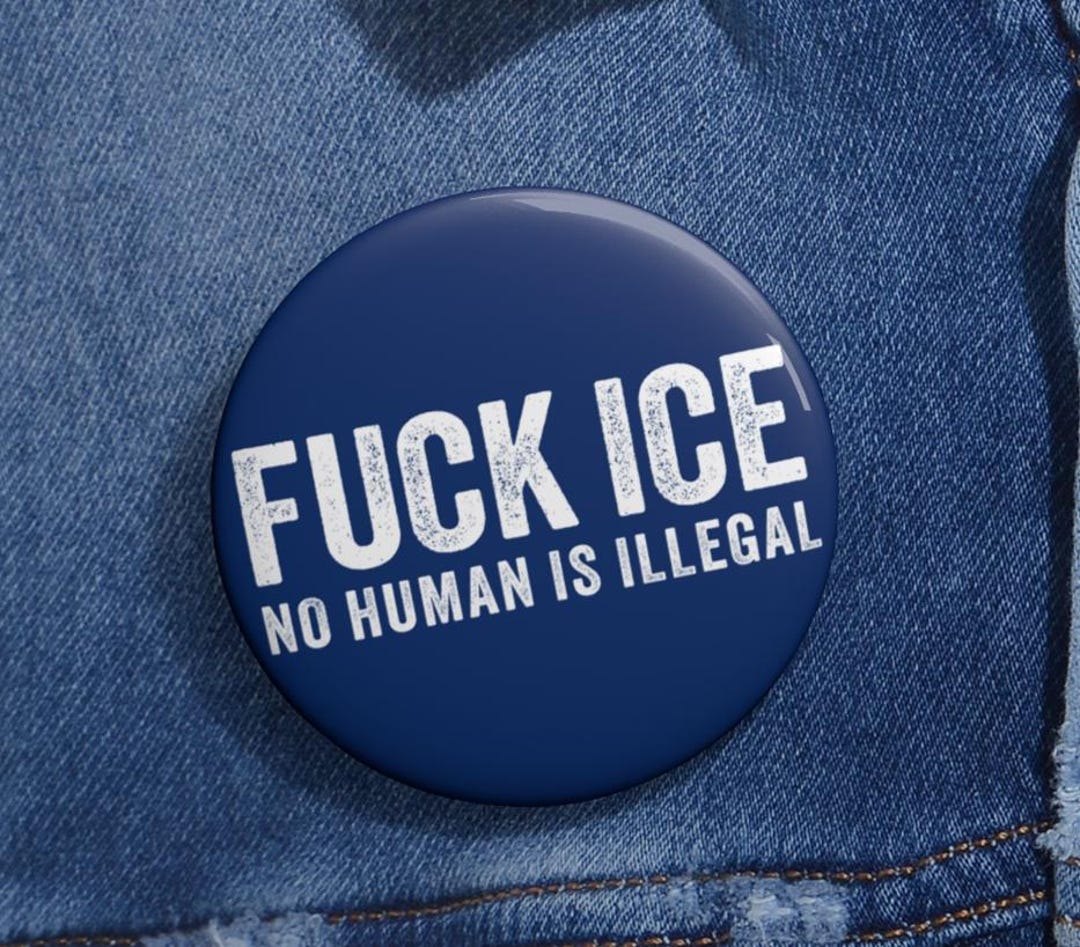 Fck Ice Anti Trump Pin Buttons in 3 Sizes, Anti-ice Protest Pin ...