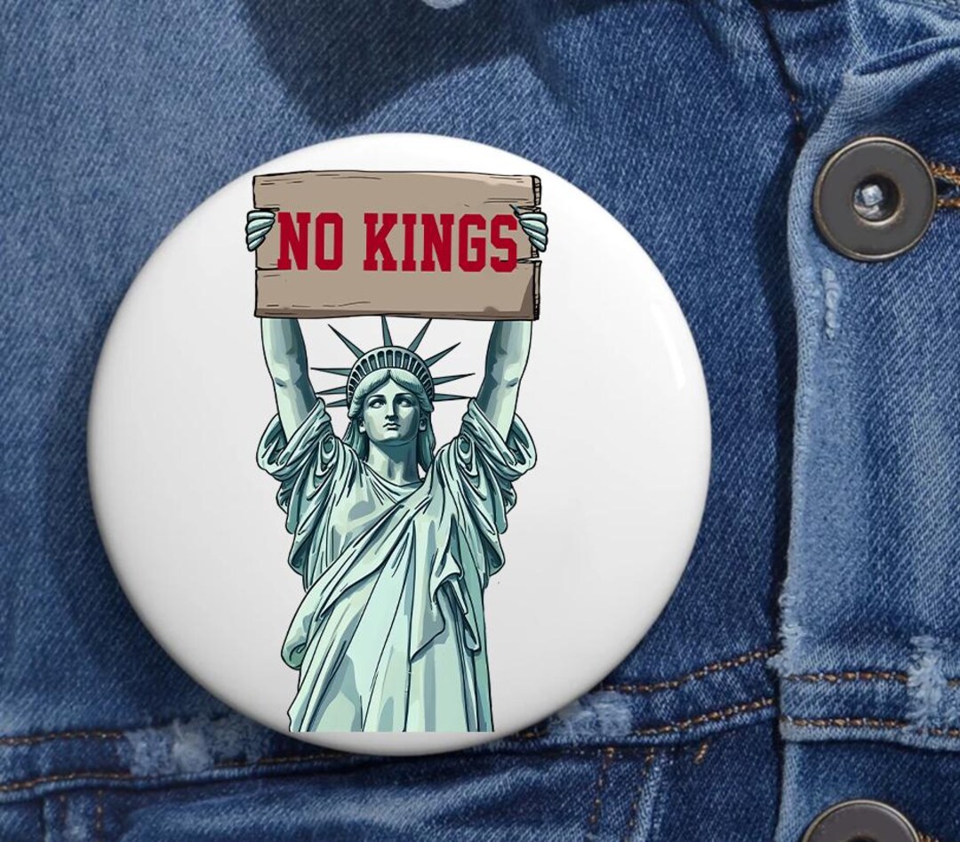 No Kings Anti Trump Pin Button in 3 Sizes, Rejecting Kings Since 1776 ...