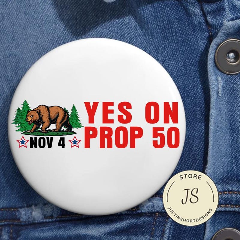 Yes on Prop 50 - Etsy
