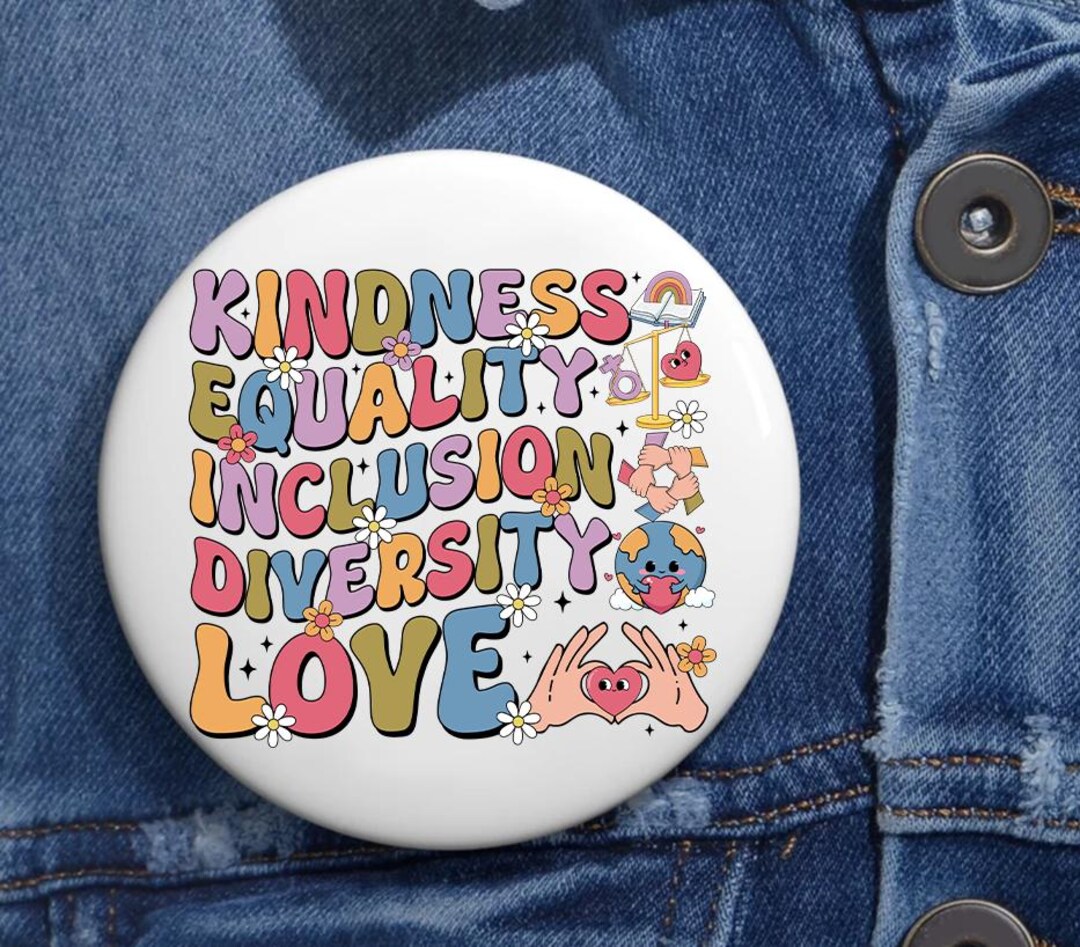 Kindness Equality Inclusion Diversity Love LGBT Human Rights Anti Trump ...