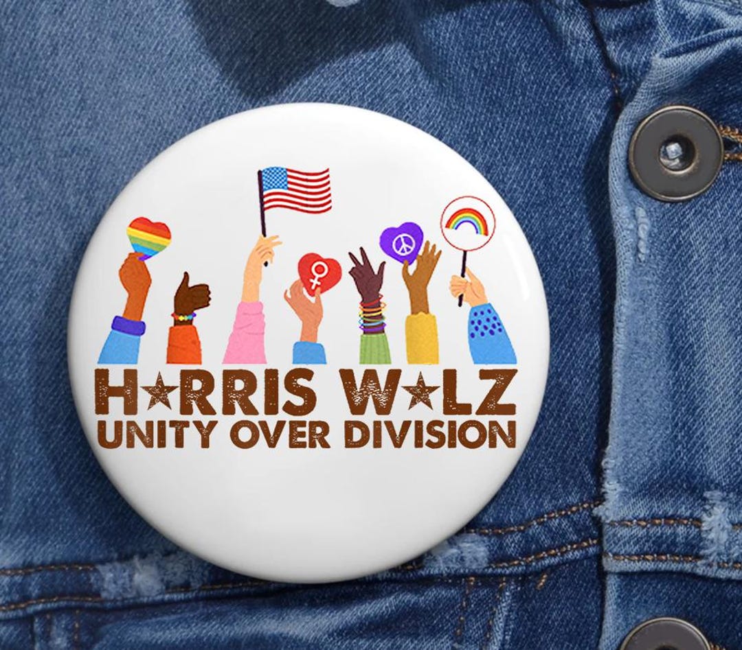 Harris Walz Unity Over Division Pin Buttons in 3 Sizes, Kamala Harris ...