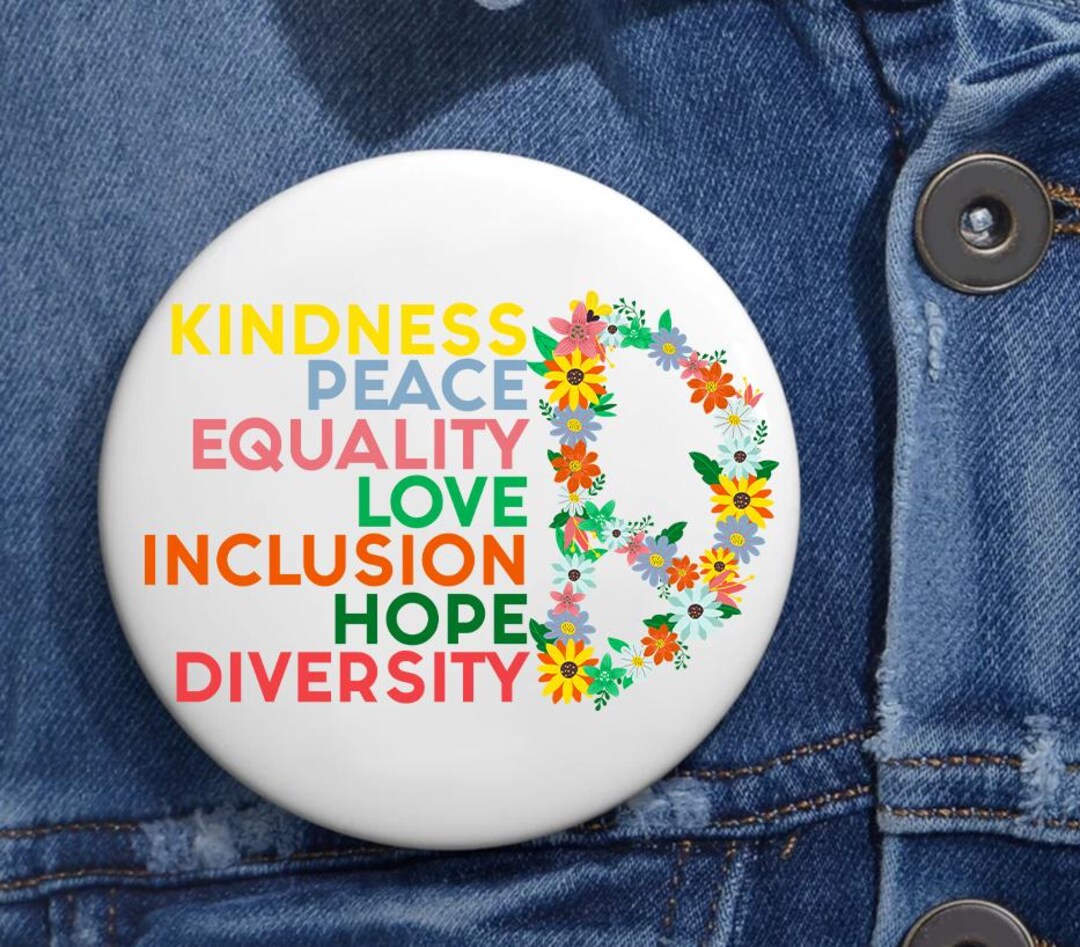 Kindness Peace Equality Love Inclusion Hope Diversity Pin Buttons in 3 ...