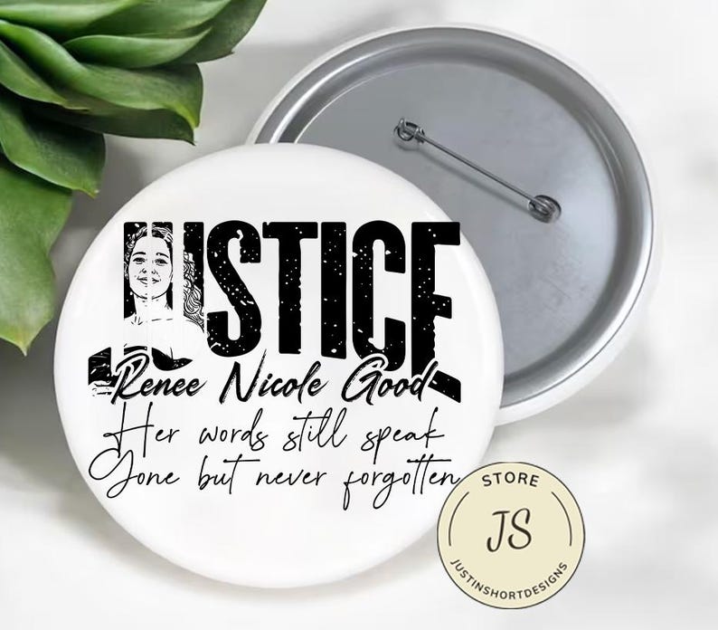 Protest Justice for Renee Nicole Good Pin Buttons in 3 Sizes, Anti ICE ...