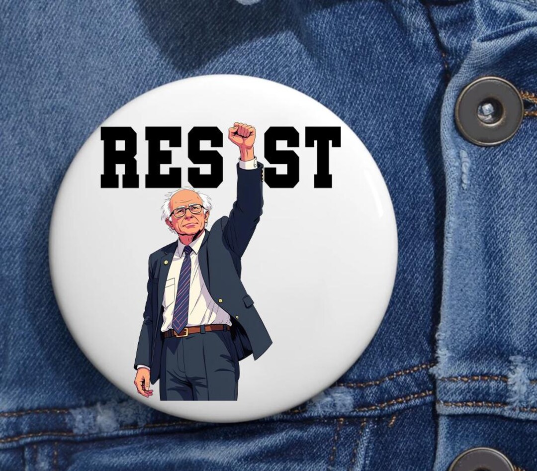 Bernie Sanders Resist Anti Trump Pin Buttons in 3 Sizes, Fight ...