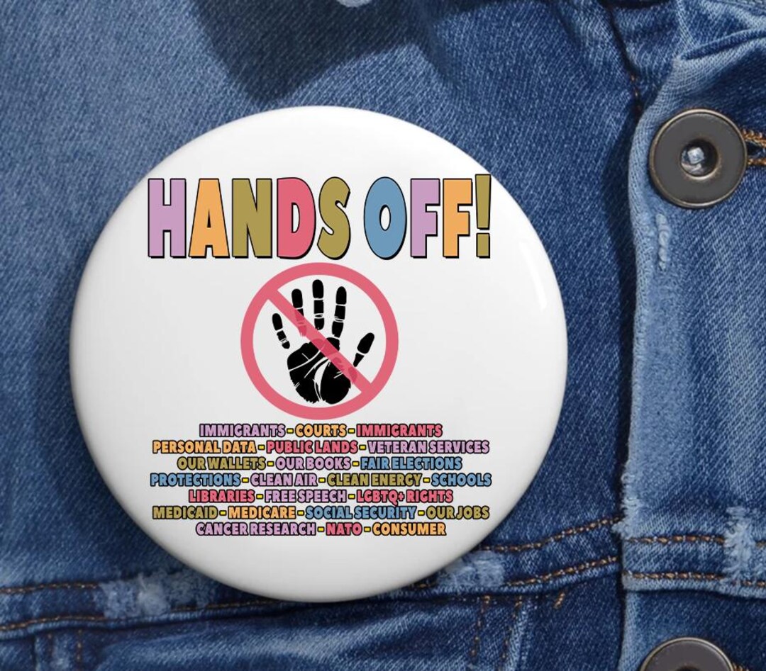 Hands off Protest Anti Trump Pin Buttons in 3 Sizes, Political Activism ...