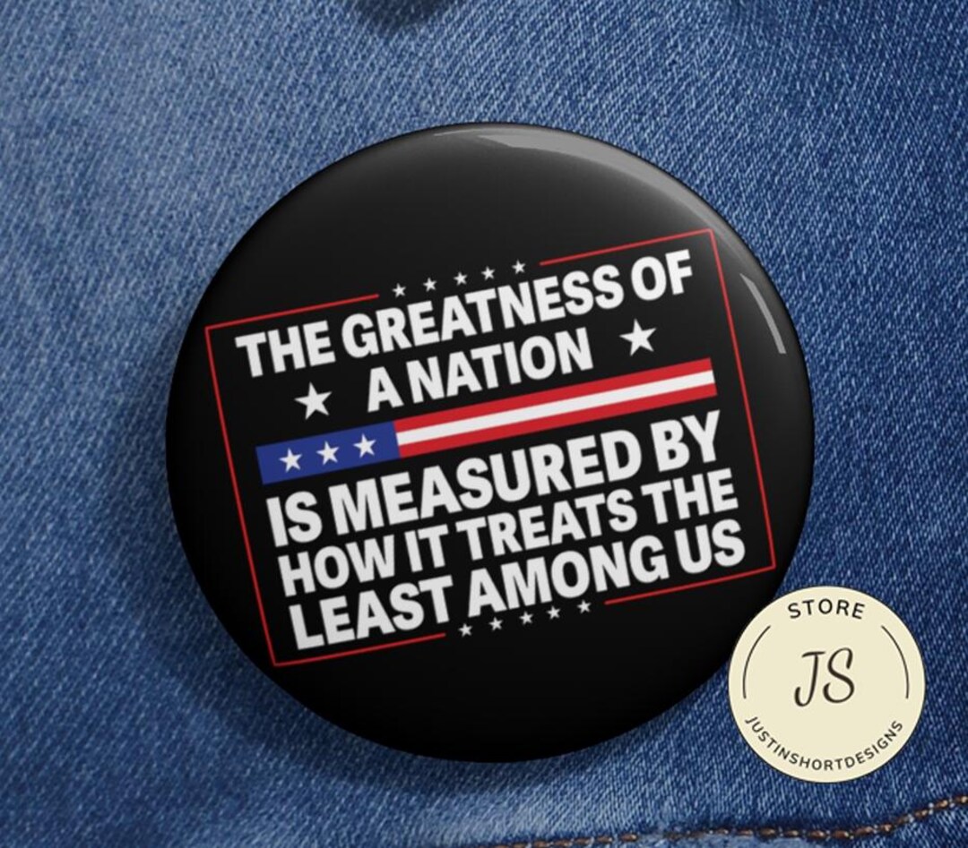 The Greatness of A Nation Anti Trump Pin Buttons in 3 Sizes, Anti Trump ...