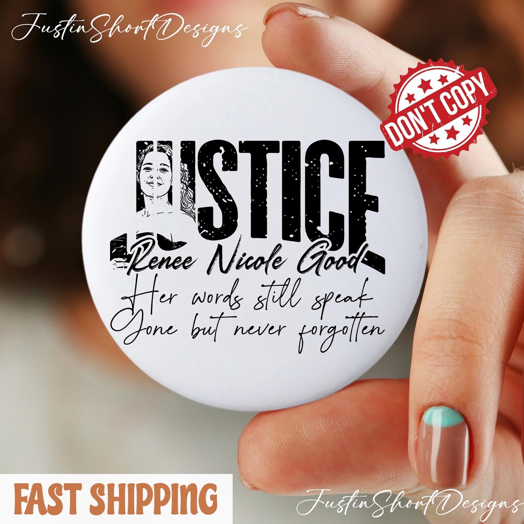 Protest Justice for Renee Nicole Good Pin Buttons in 3 Sizes, Anti ICE ...