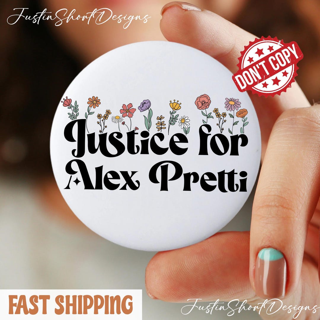 Justice for Alex Pretti Pin, Be Pretti Good Pin, Activism Accessory ...