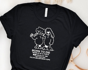 Born to Die Shirt - Etsy