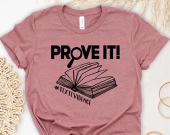 Prove It Text Evidence Shirt - Etsy