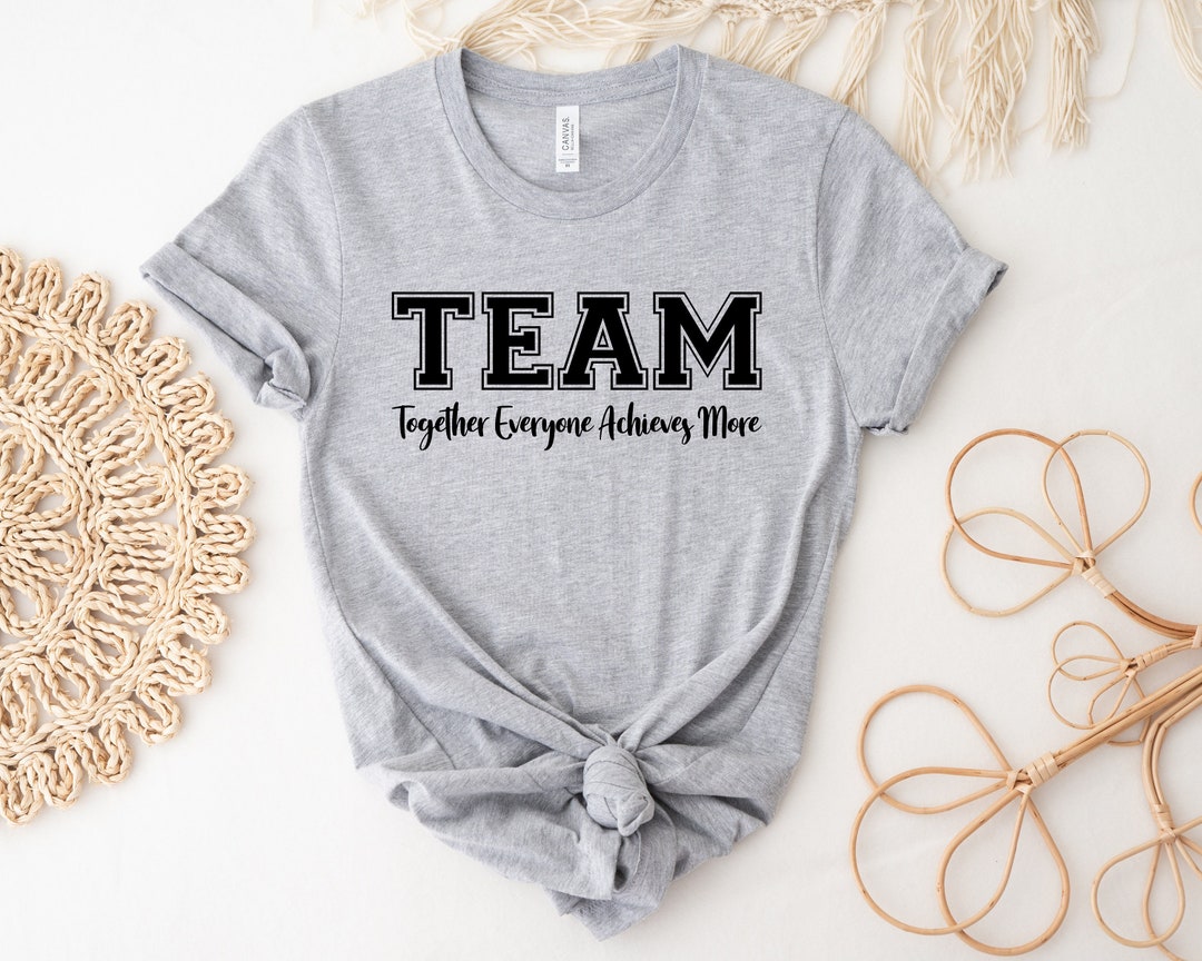 Funny Team Shirts, Teacher Team T-shirt, Motivational Tees, Teamwork ...