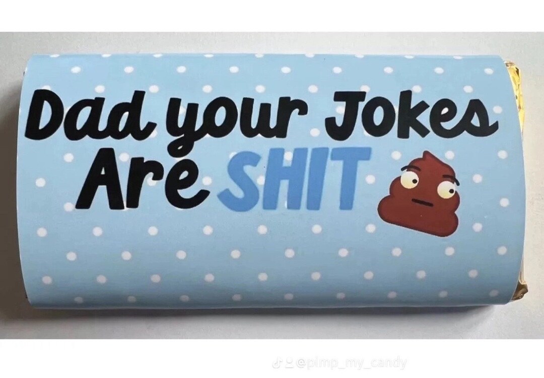 Dad, Joke, Chocolate Bar & Wrapper. Gift for Him or Her.choice of ...