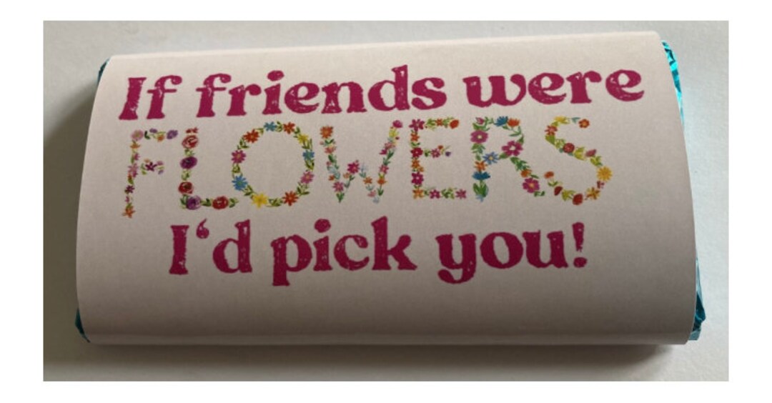 Friends Flowers Chocolate Bar Wrapper - Novelty Gift (digital Download ...