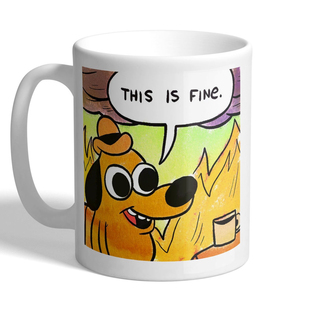 This is Fine Dog - Meme - Mug - Etsy UK