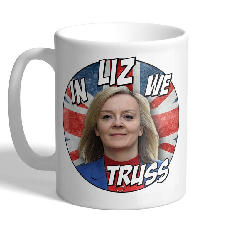 In Liz We Truss - Prime Minister, Politics Mug - Etsy UK