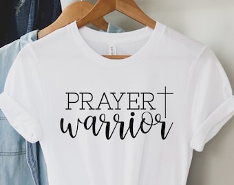 Prayer Warrior Shirt, Christian Apparel, Christian Tees, Christian T ...