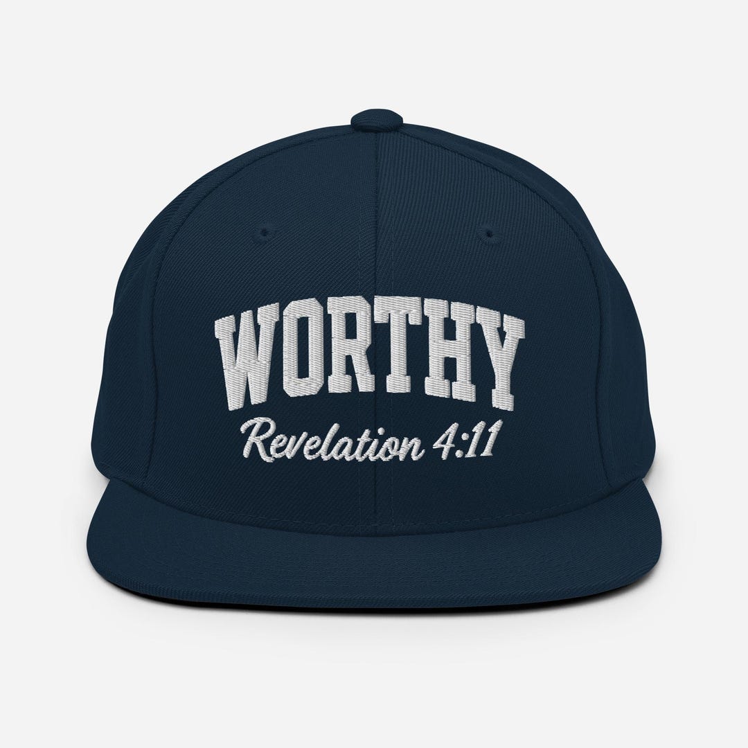 Christian Snapback Hat – WORTHY Revelation 4:11 Embroidered Bible Verse ...