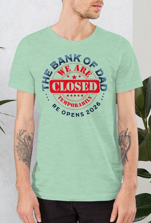 Dad T Shirt - Bank of Dad Funny Slogan Tee , Mens T- Shirt Dad T Shirt ...