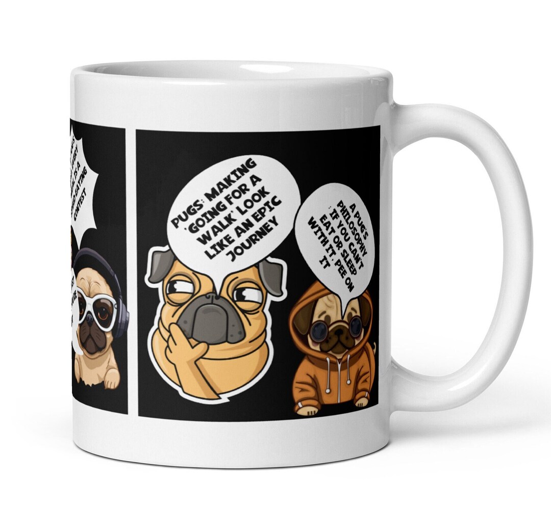 Pug Gift - Funny Pug Coffee Cup Cool Mug for Pug Lovers & Humour ...