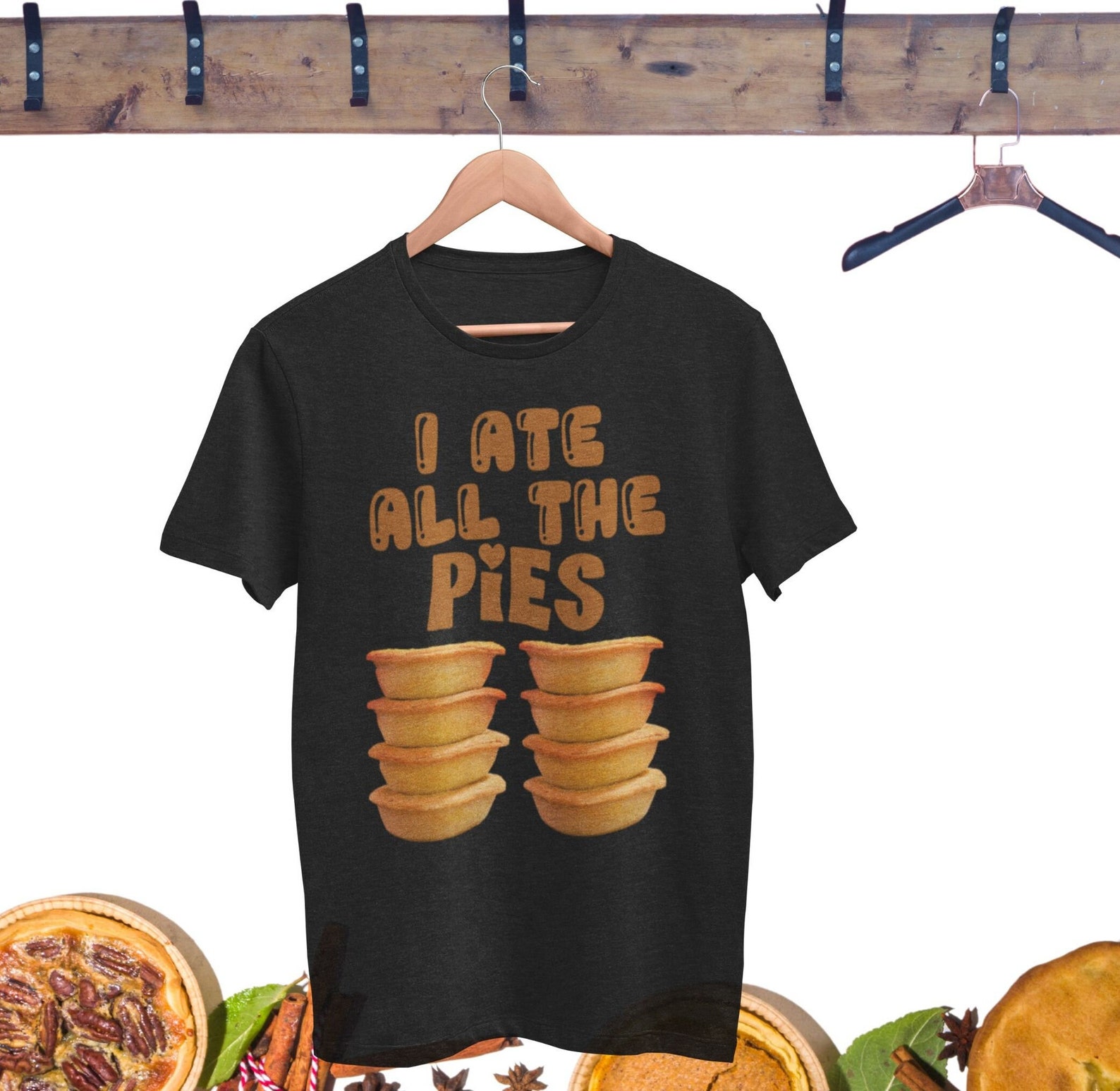 Funny Food T Shirts - I Ate All the Pies Pie Lover Tee Ideal Unique ...