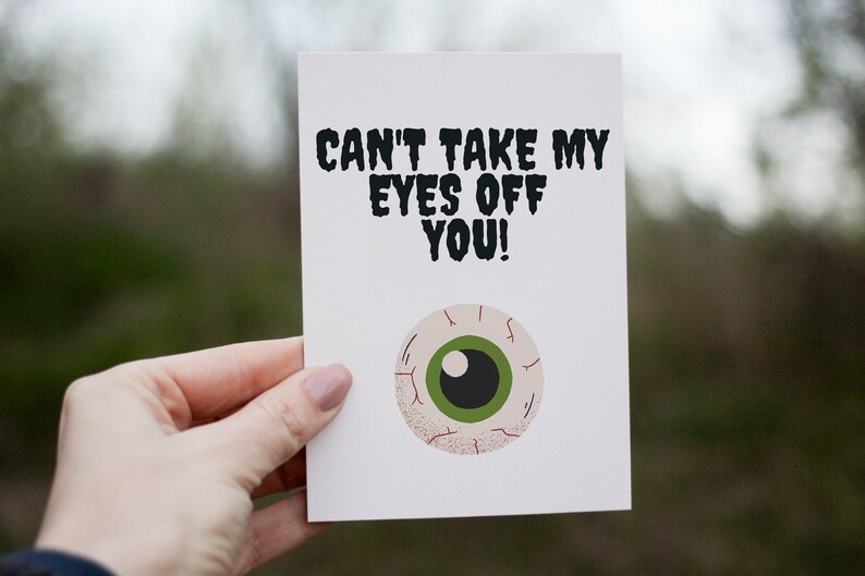 Can't Take My Eyes off You Printable Card, Scary Halloween Card ...