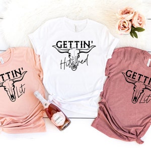 Getting Hitched Shirt, Getting Lit Shirt, Western Bachelorette Party ...