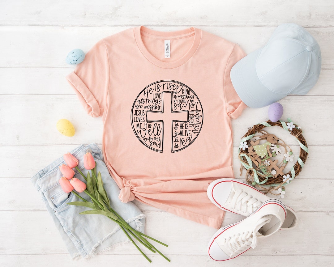 He is Risen Shirt, Easter Shirt, Cross With Words Shirt,jesus Lover ...
