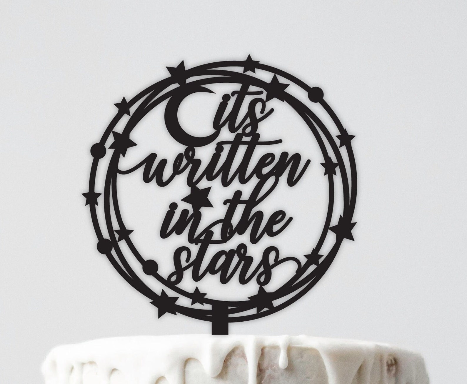 Celestial Wedding Cake Topper| It's Written in the Stars Cake Topper ...