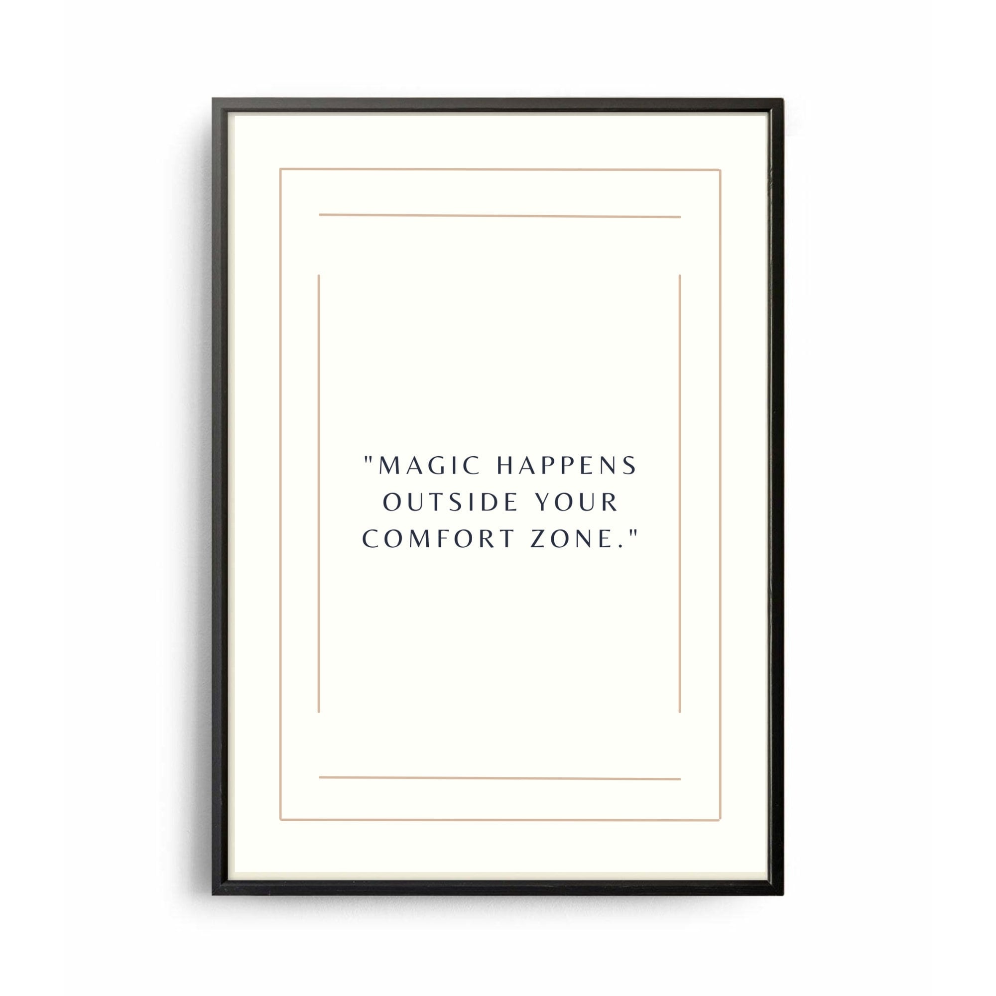 Comfort Zone Where The Magic Happens