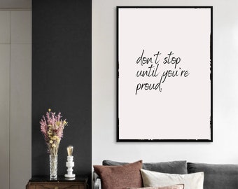 Don't Stop Until You're Proud Printable Wall Art - Etsy