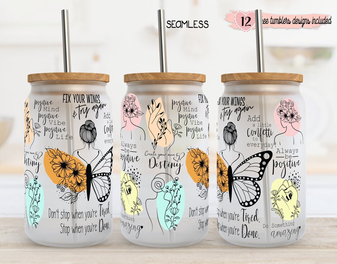 Positive Motivational 16oz Wrap, 16oz Libbey Glass Can Tumbler ...