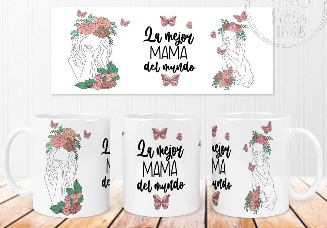Spanish Mother's Day, Dia De Las Madres Mug Design, Digital Sublimation ...
