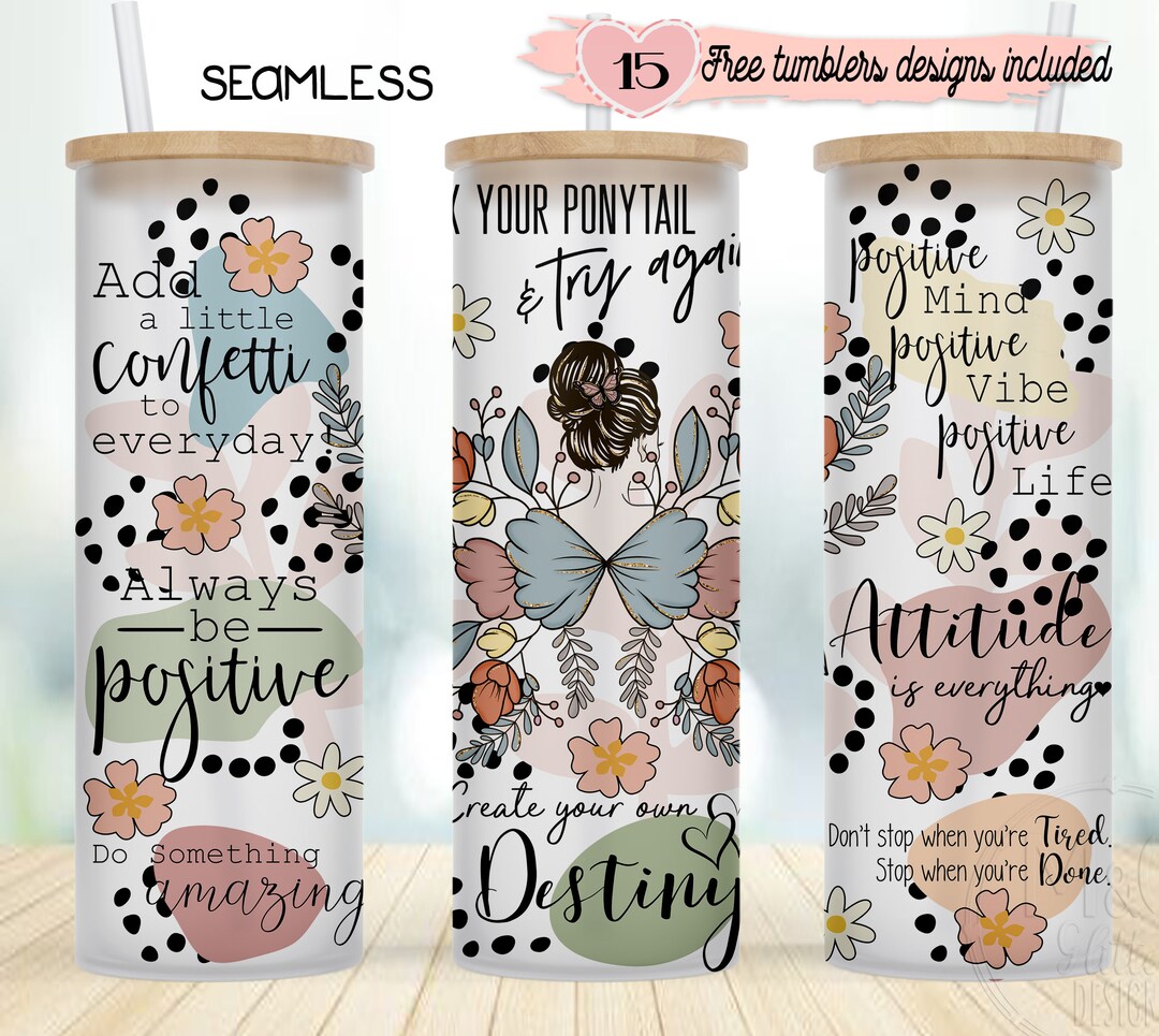 Motivational 25oz Tumbler Wrap, Coffee Wrap Design, Sublimation ...