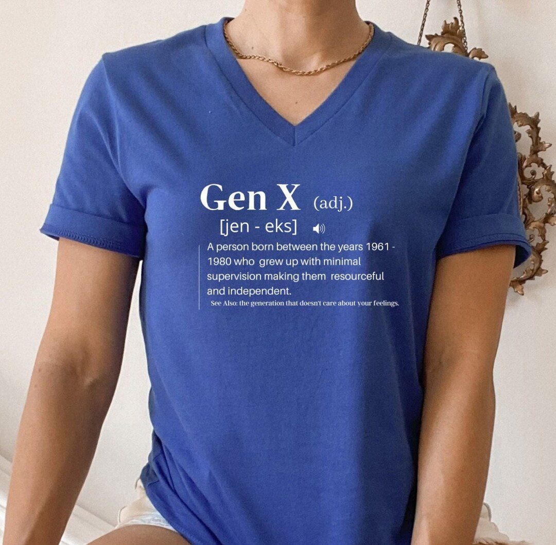 Gen X Definition V-neck, Funny Shirt, Sarcastic Shirt, Gen X Christmas ...