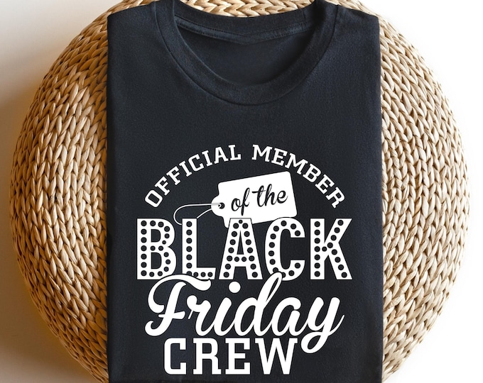 Matching Black Friday Group Shirts, Black Friday Shopping Crew Tshirt ...