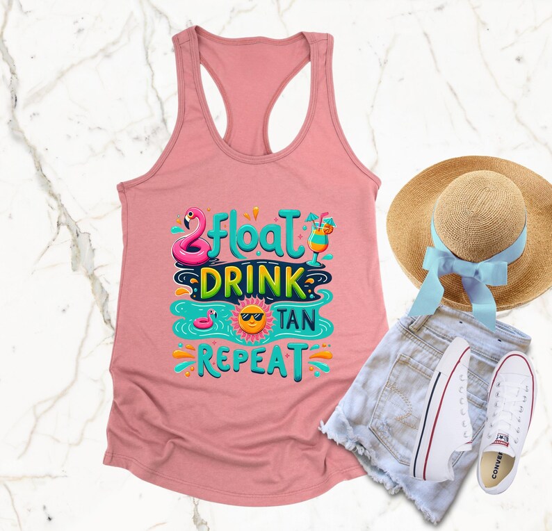 Float Drink Tan Repeat Tank Top, Summer Beach River Lake Life Shirt ...