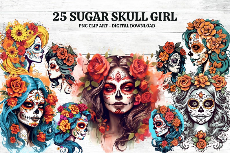 25 Sugar Skull Girls Png Bundle Png Clip Art Downloadable Digital Art Images Day Of The Dead