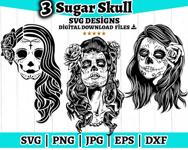 3 Woman Sugar Skull SVG PNG Download Cut File Svg, Day of the Dead ...